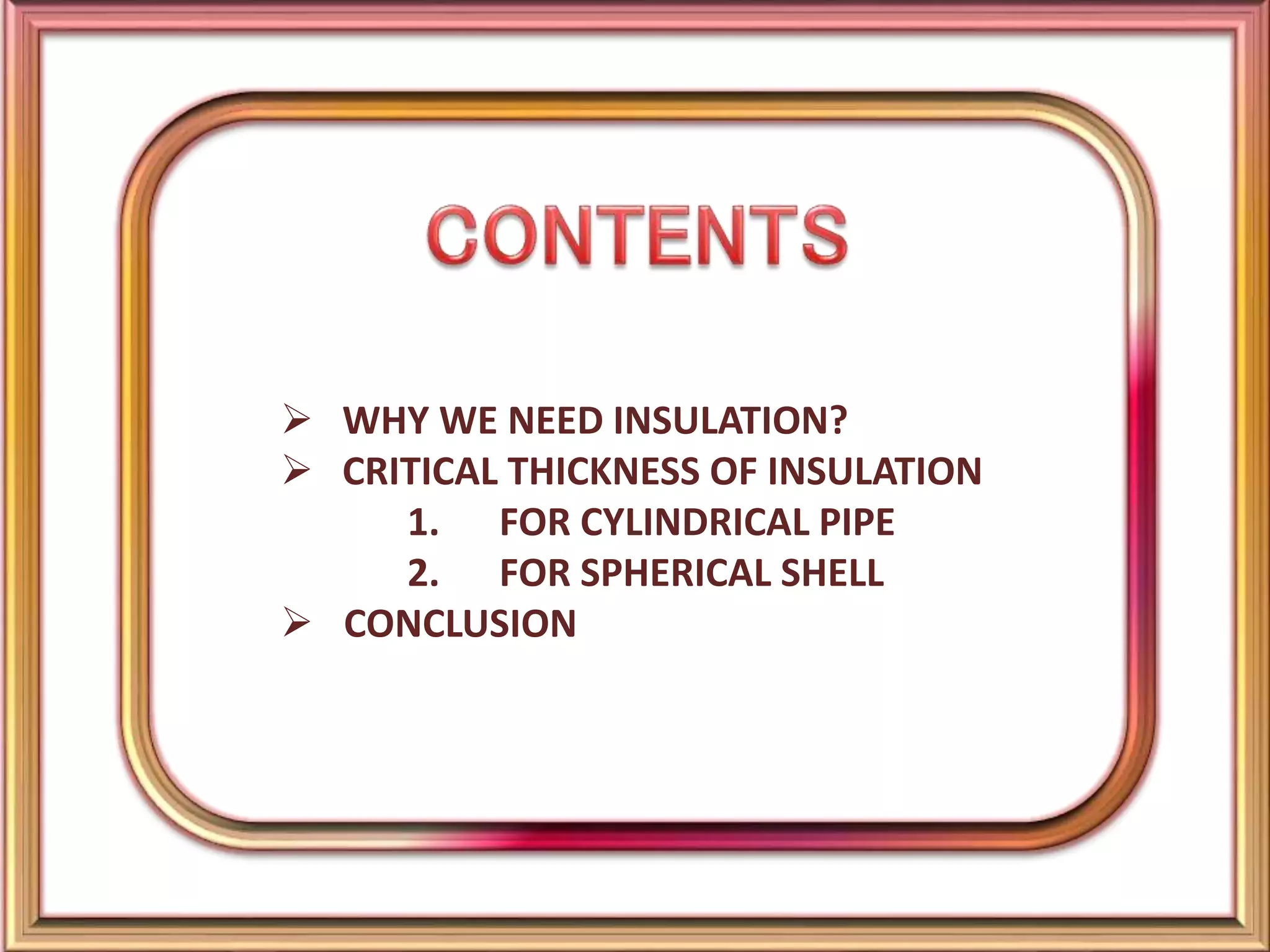 Critical thickness of insulation | PPTX