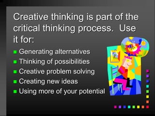 CREATIVE THINKING - Critical Thinking | PPTX