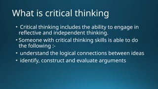critical thinking.pptx pppt avilable. Brief ppt notes avilable | PPTX
