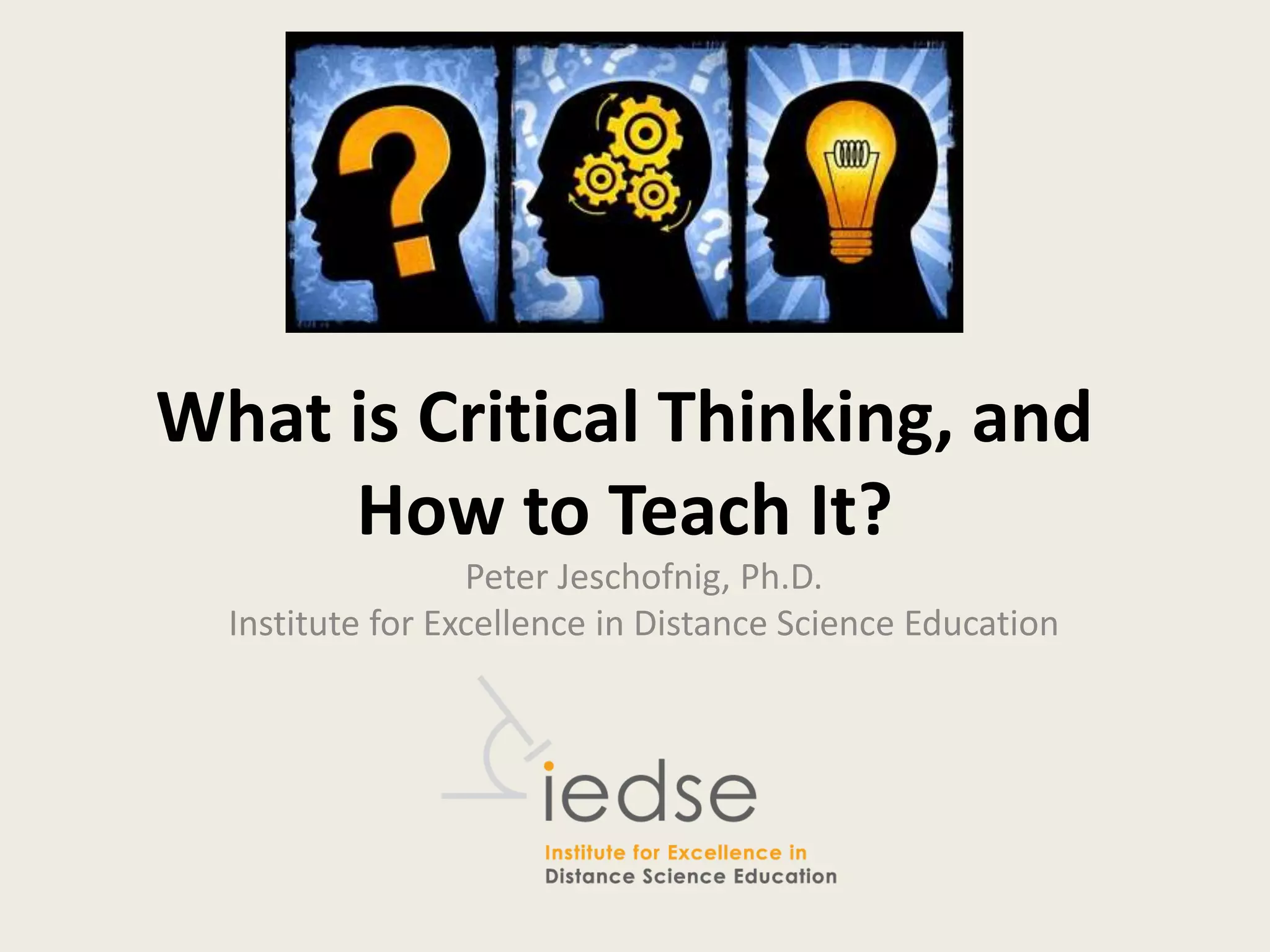 What is Critical Thinking, and How to Teach It? | PPTX