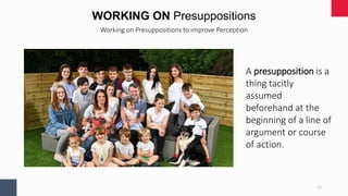 Critical thinking 1_perceptionspresuppositions | PPTX