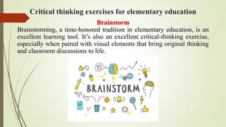 Critical thinking and exercises for elementary education | PDF