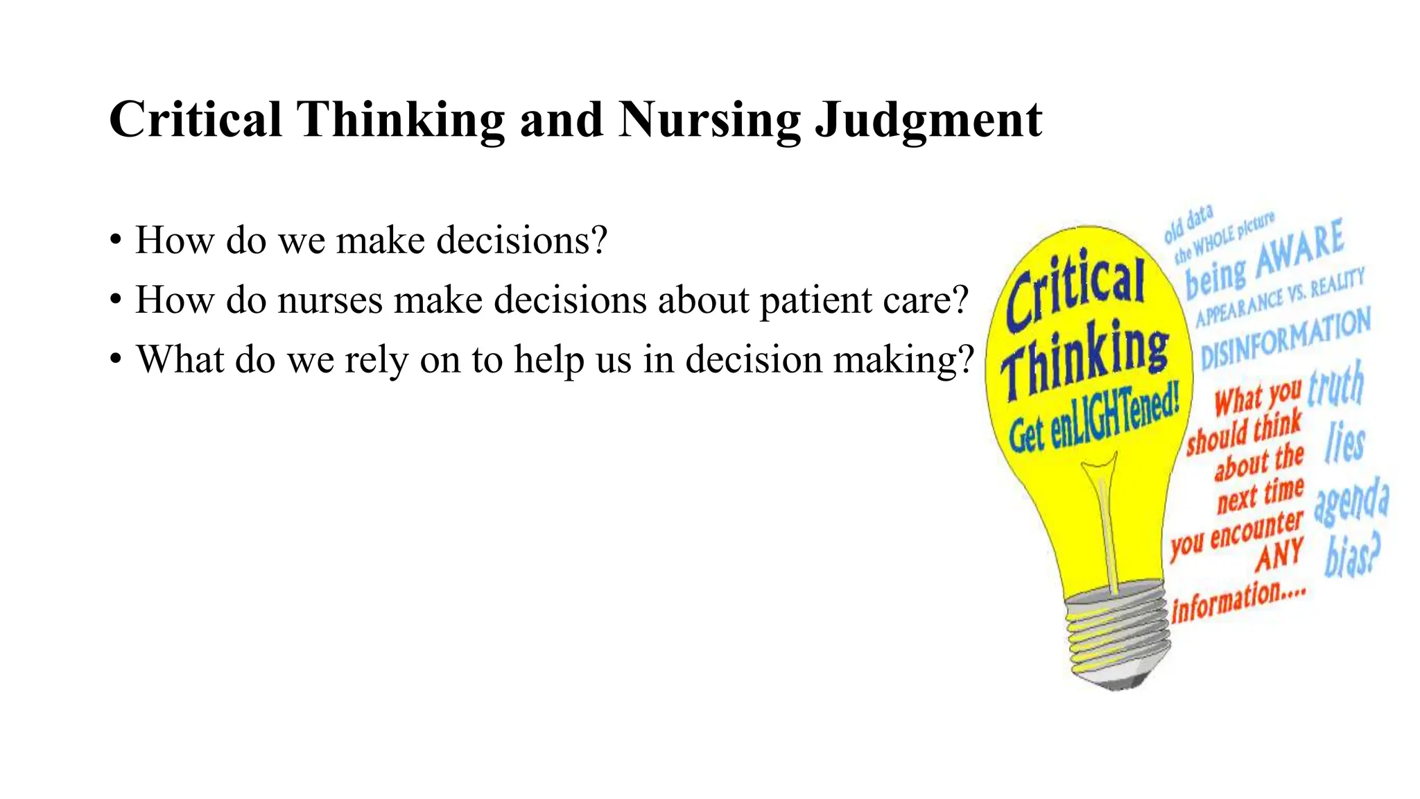 Critical Thinking and Nursing Judgment (nursing proce in critical ...