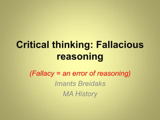 Critical thinking fallacious reasoning | PPTX
