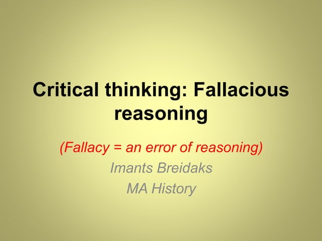 Critical thinking fallacious reasoning | PPT