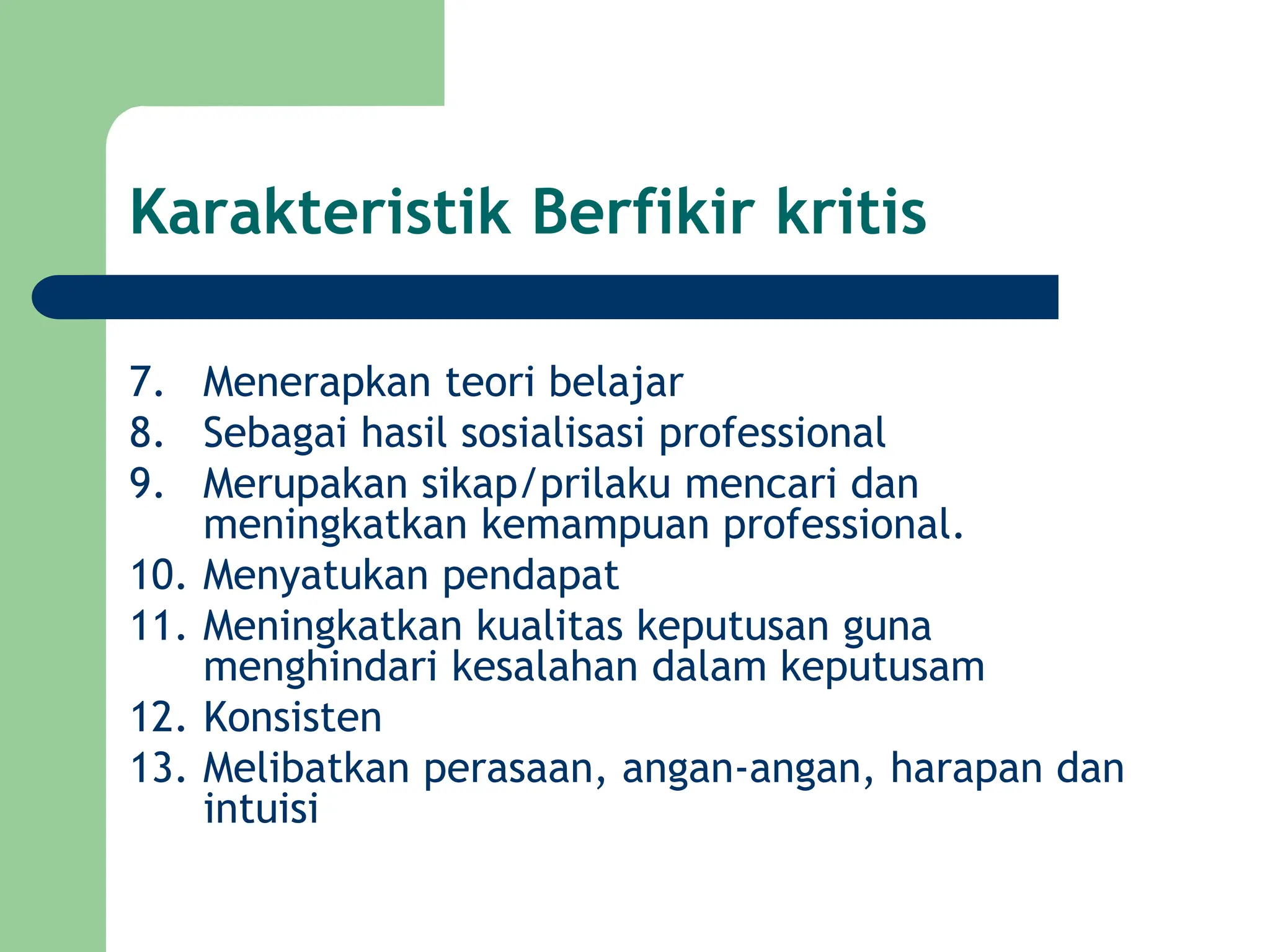 CRITICAL THINKING IN NURSING.ppt DALAM PROSES KEPERAWATAN | PPT