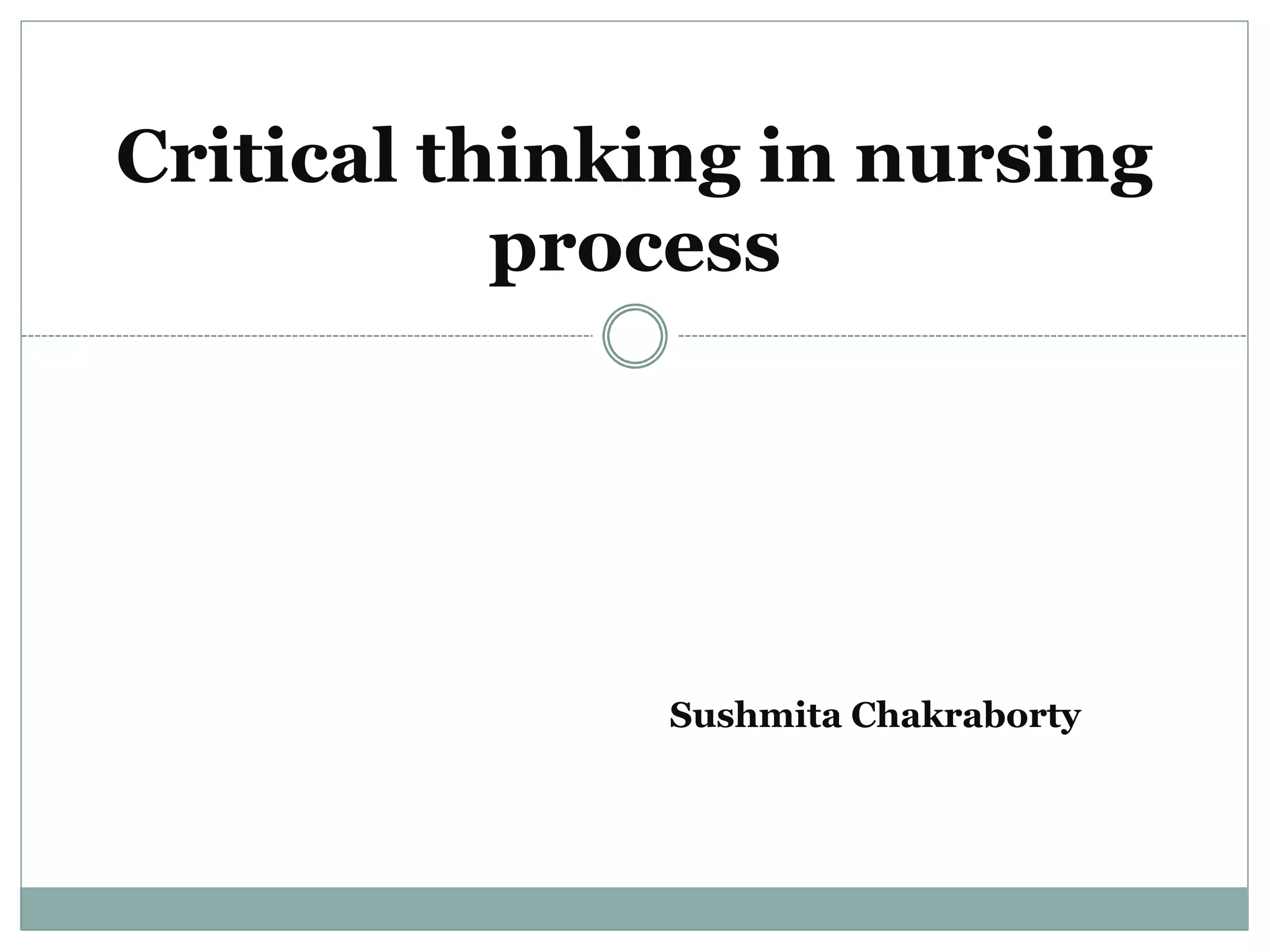 critical thinking in nursing process.pptx