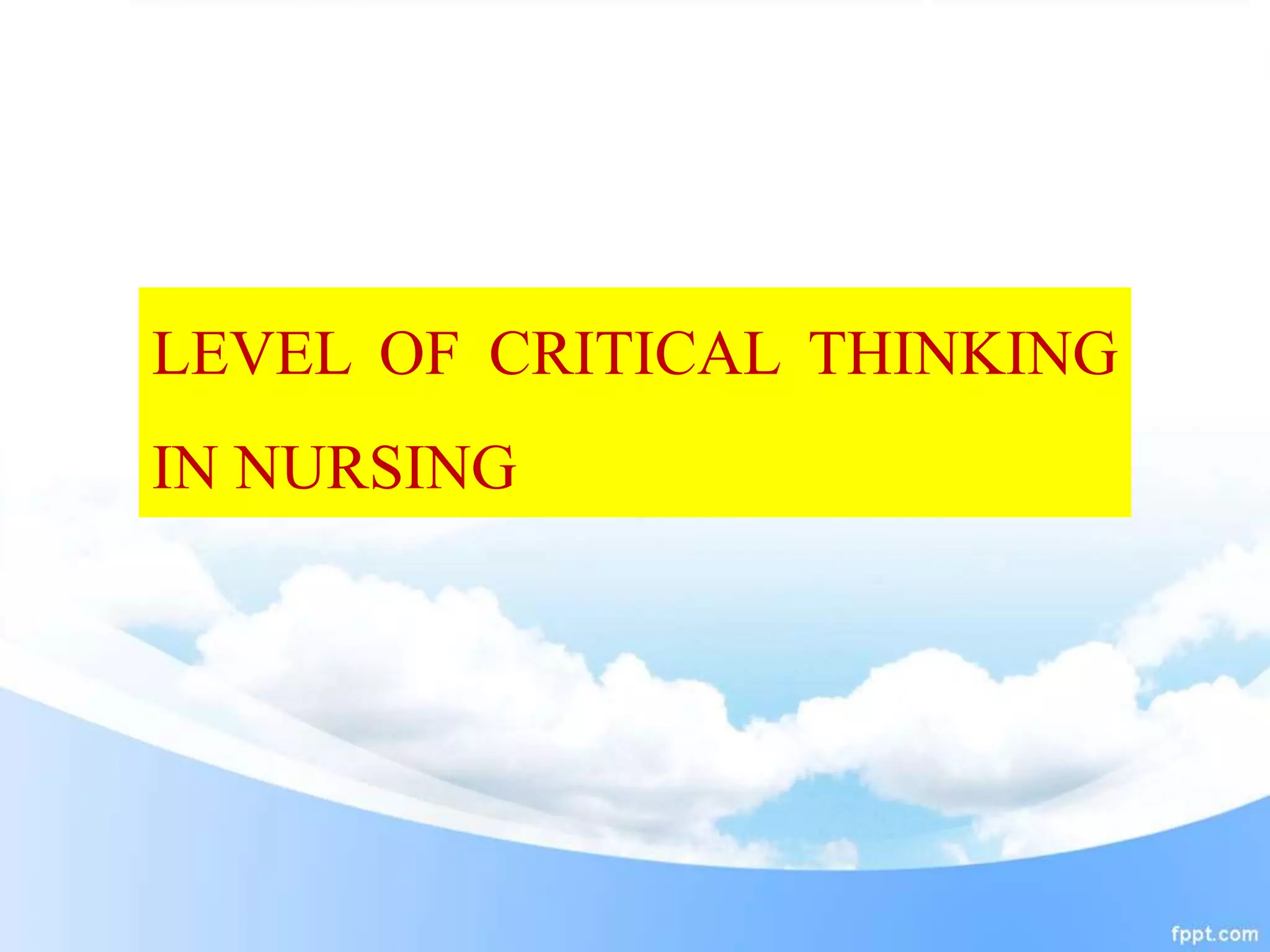 critical thinking in nursing process.ppt