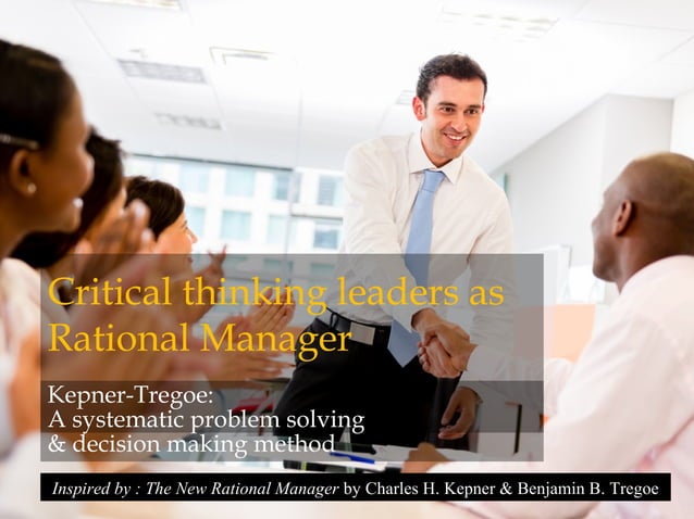 Critical thinking leaders as rational manager | PPT
