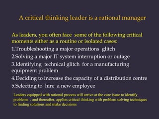 Critical thinking leaders as rational manager | PPT