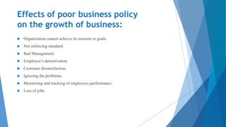 Effects of poor Business policies | PPTX