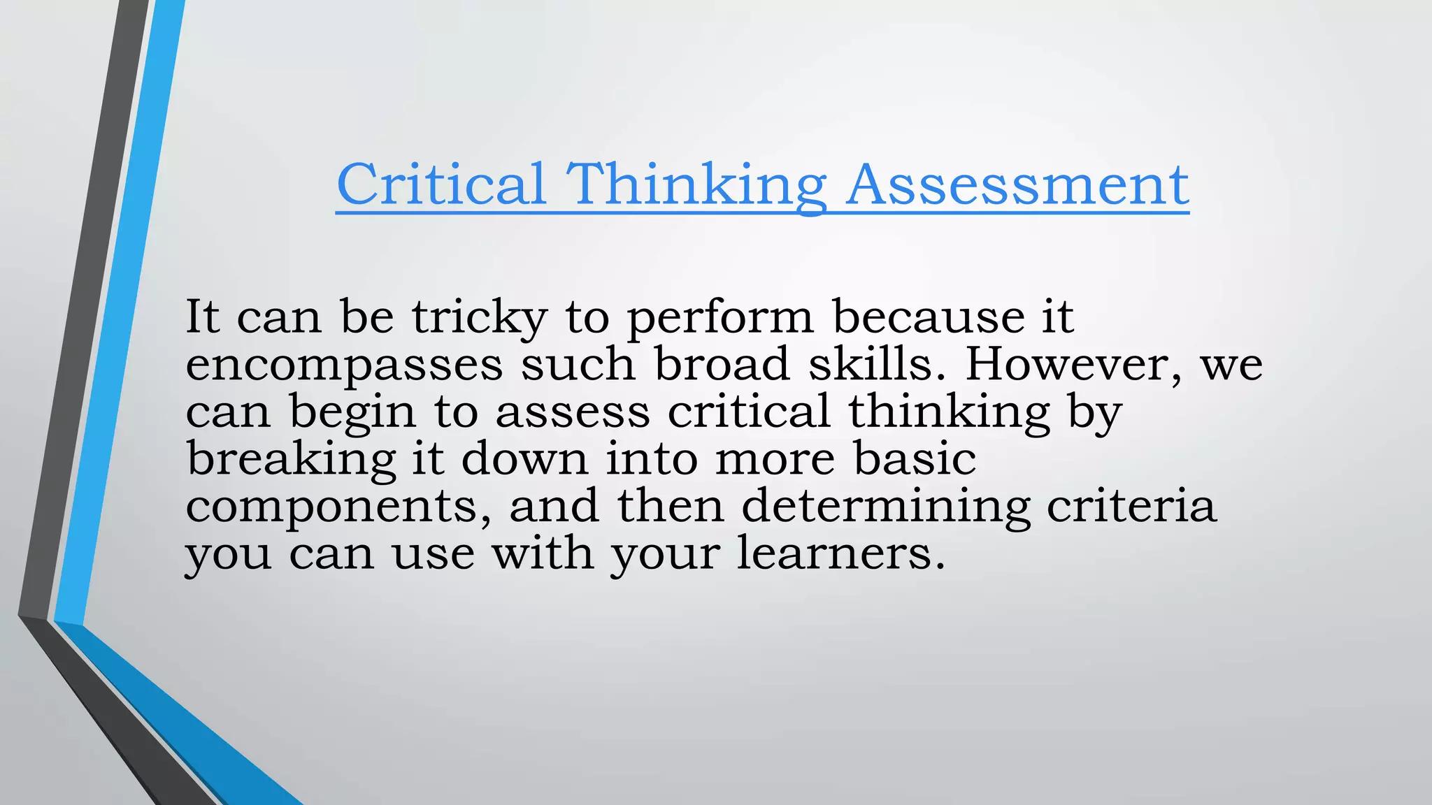 Critical thinking measurement tools and assessment rubrics report | PPTX