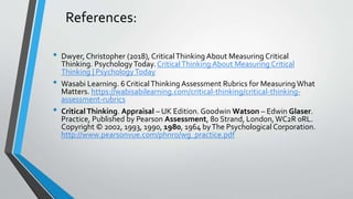 Critical thinking measurement tools and assessment rubrics report | PPT