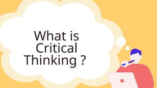 Critical Thinking Skills | Life Skills | | PPTX