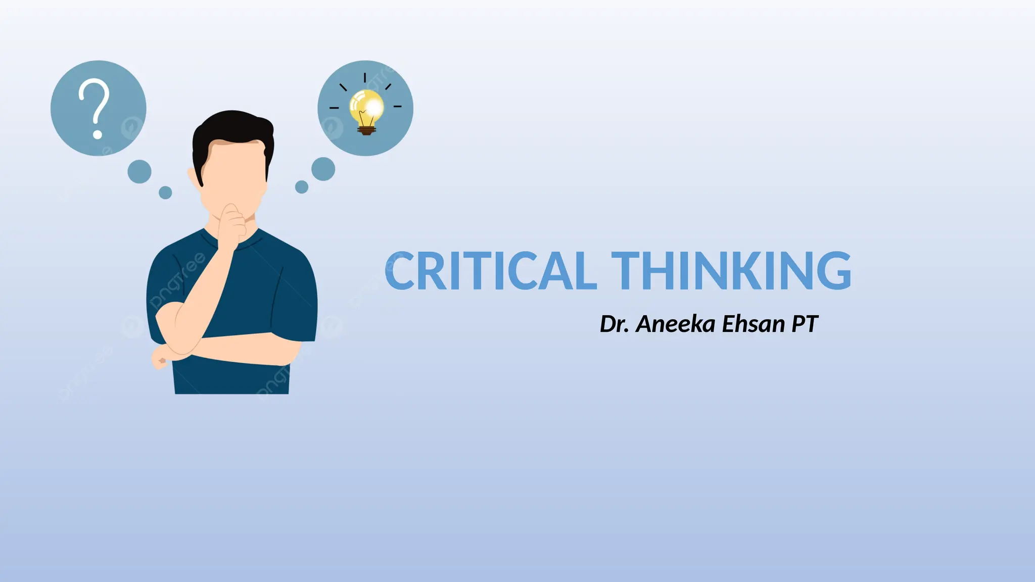 CRITICAL THINKING.pptx / Evidence Based Practice / Critical thinking ...