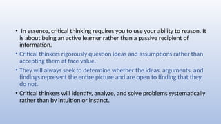 CRITICAL THINKING.pptx / Evidence Based Practice / Critical thinking ...