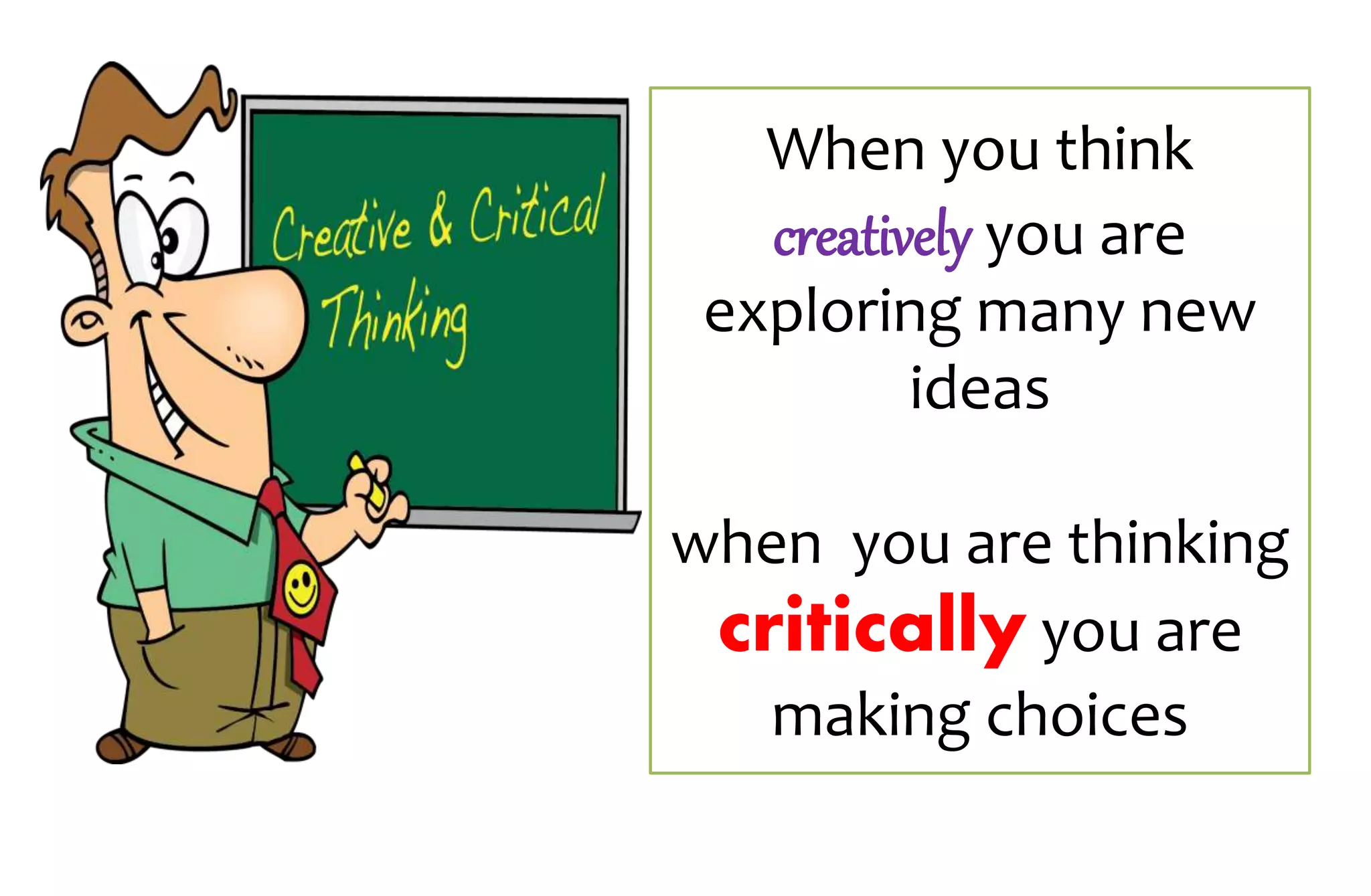Critical thinking vs. creative thinking | PPTX