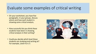 Critical writing level 7 march | PPTX