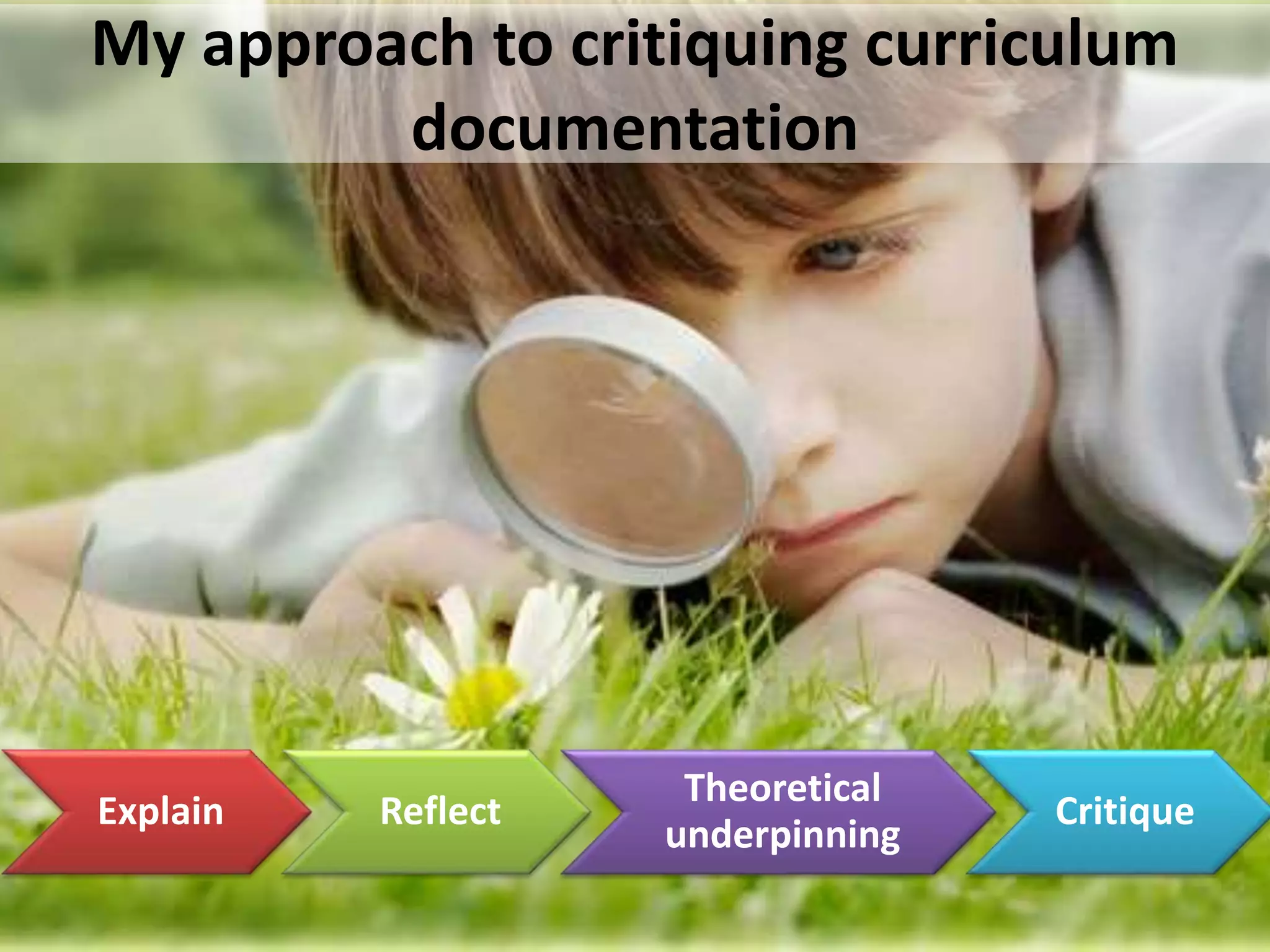An approach to critiquing curriculum documentation | PPTX