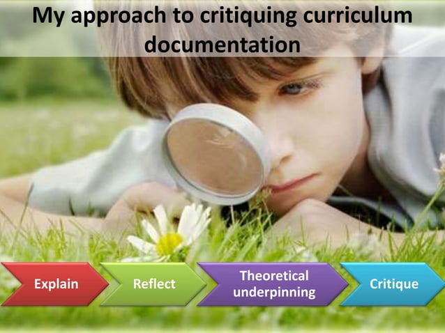 An approach to critiquing curriculum documentation | PPTX ...