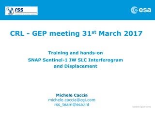 Training and hands-on SNAP Sentinel-1 IW SLC Interferogram and ...