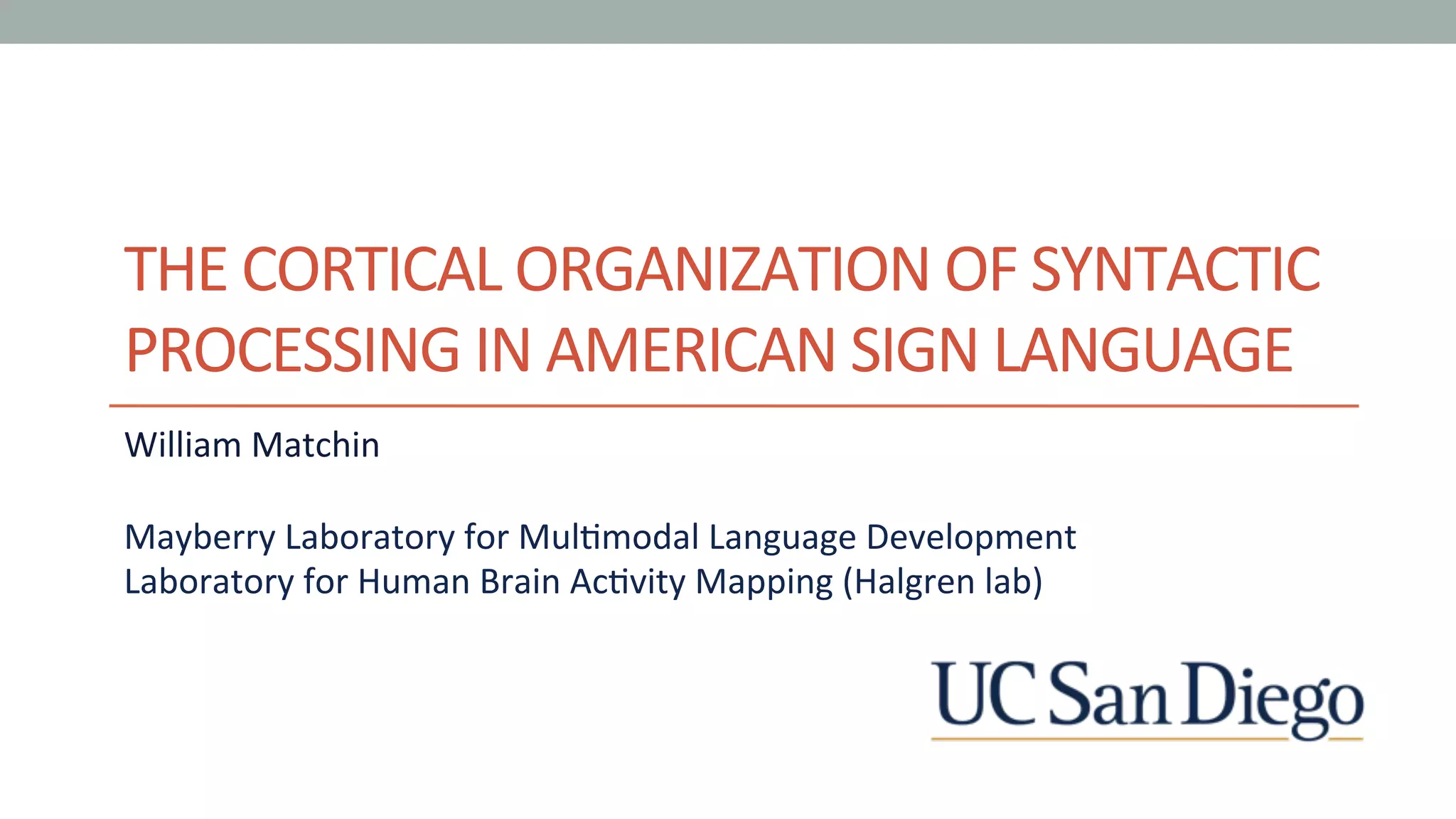 The cortical organization of syntactic processing in American Sign ...