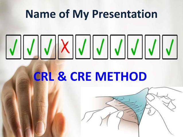 Crl & cre method 151014002 | PPTX