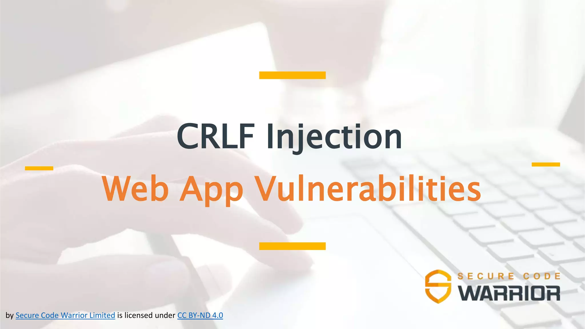 Secure Code Warrior - CRLF injection | PPTX