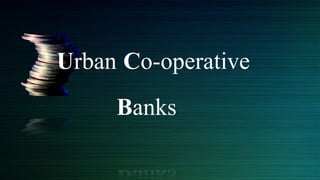Urban Co-operative Bank | PPTX