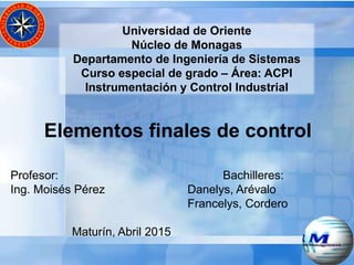 Elementos finales de Control. | PPTX