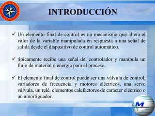 Elementos finales de Control. | PPTX