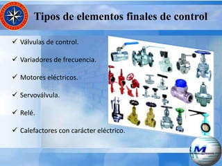 Elementos finales de Control. | PPTX