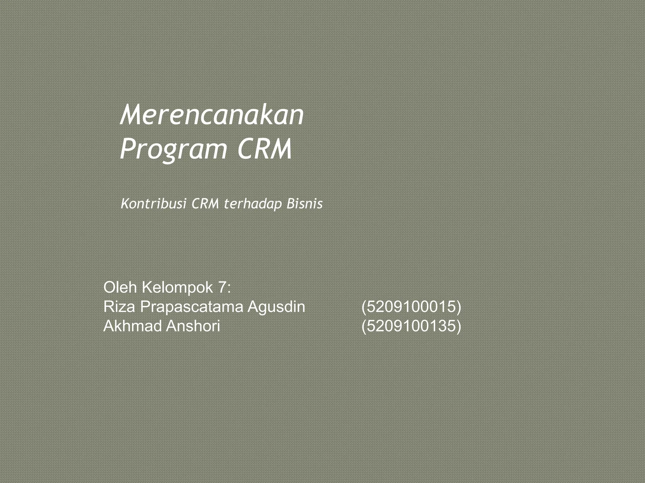 CRM07-Merencanakan Program CRM-revised.pptx
