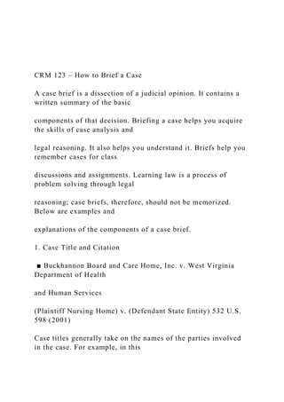 CRM 123 – How to Brief a Case A case brief is a dissection.docx