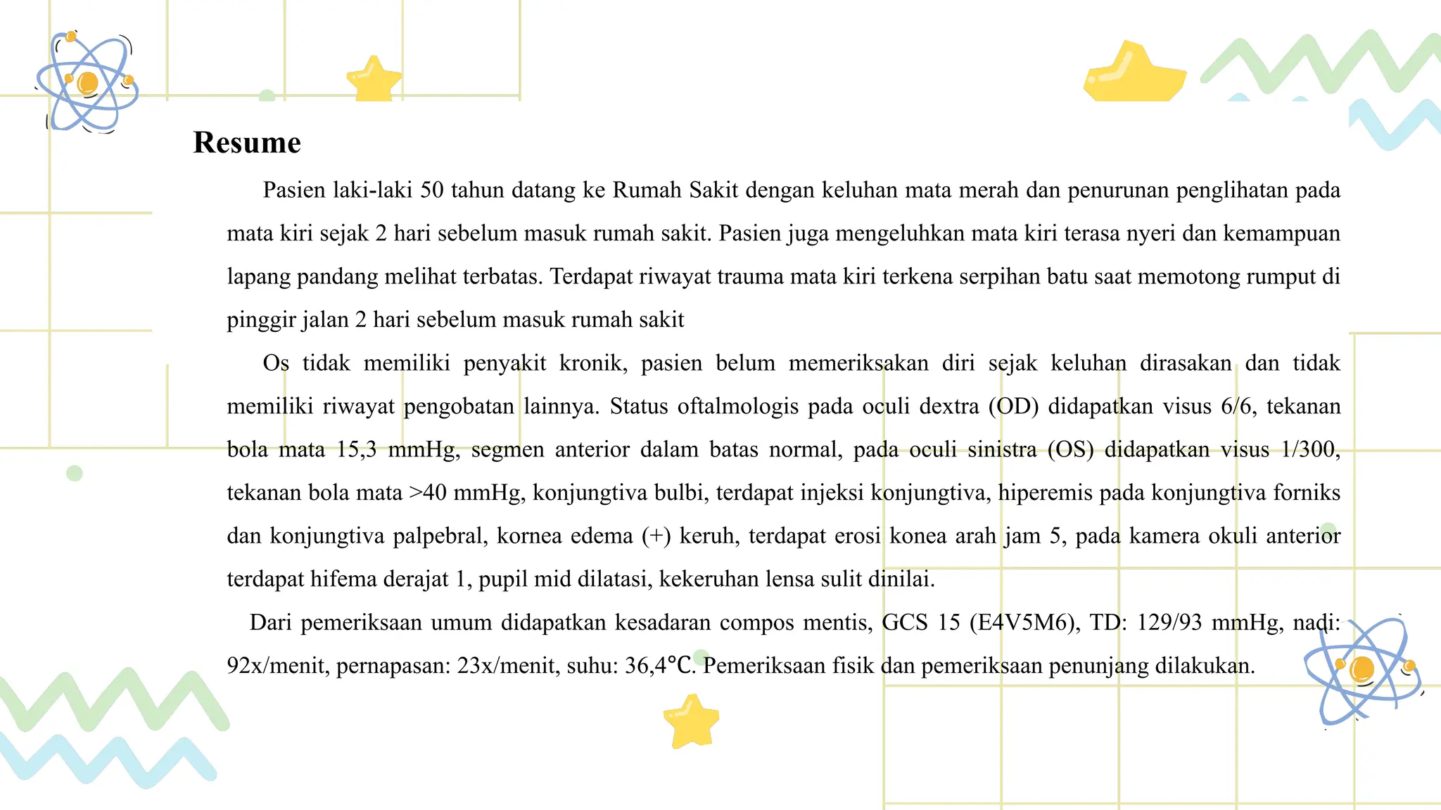 CASE REPORT ANATOMI MATA FISIOLOGI DAN PEMERIKSAAN MATA | PPTX