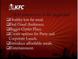 Crm by kfc | PPTX