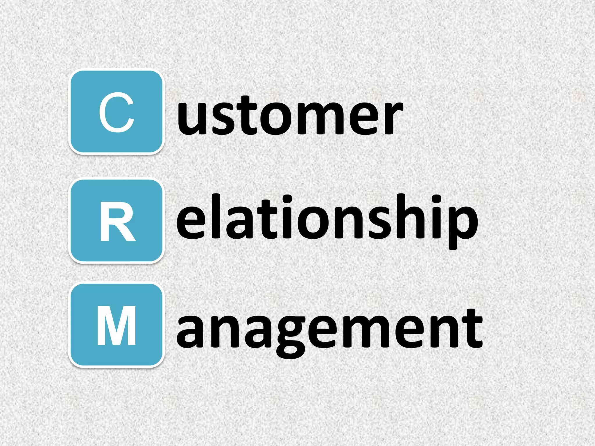 Customer Relationship Management Definition | PPT