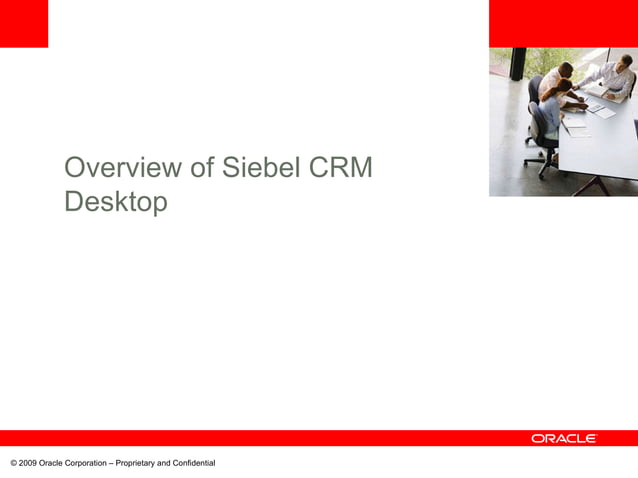 Oracle Siebel CRM Desktop | PPT