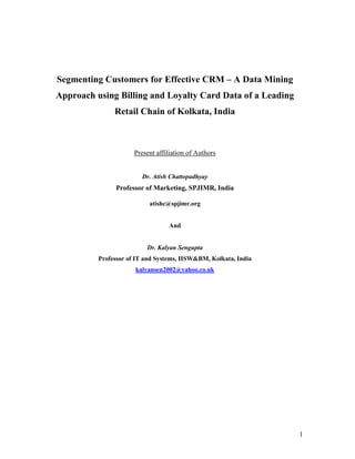 Segmenting Customers for Effective CRM – A Data Mining Approach using Billing and Loyalty Card ...