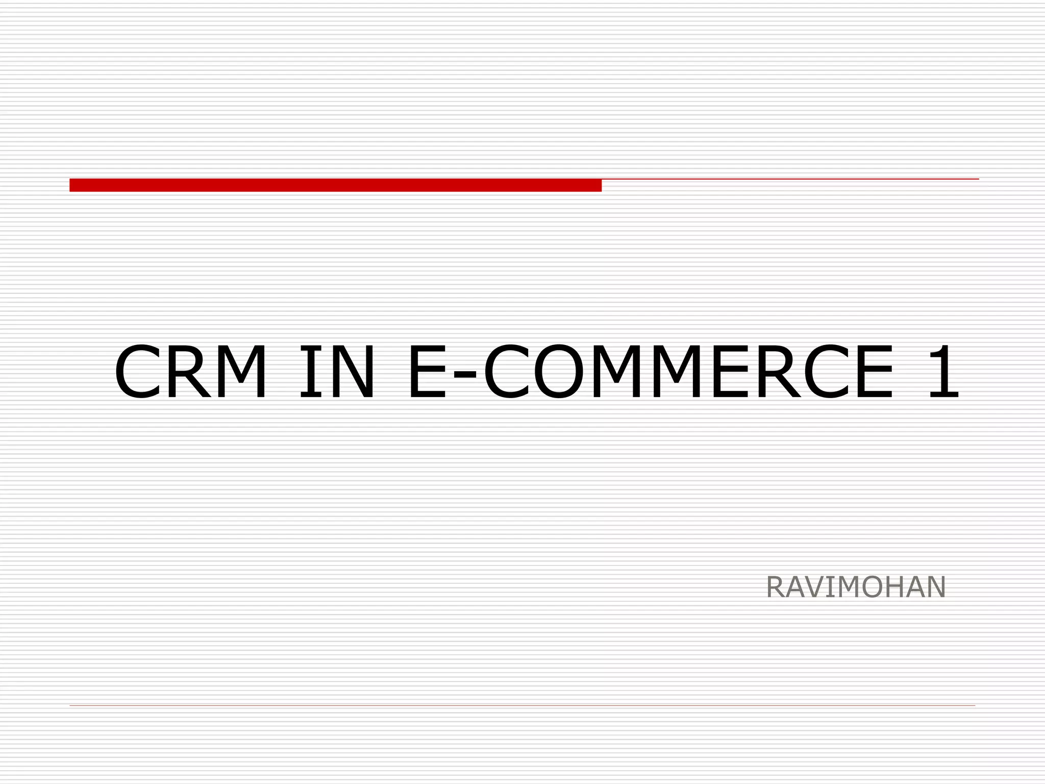 Crm in e commerce1 | PPT