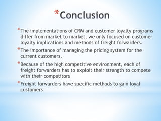 Customer Relationship Management in freight forwarding | PPT