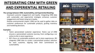 CRM in Retail, Green retailing and experiential retailing | PPT