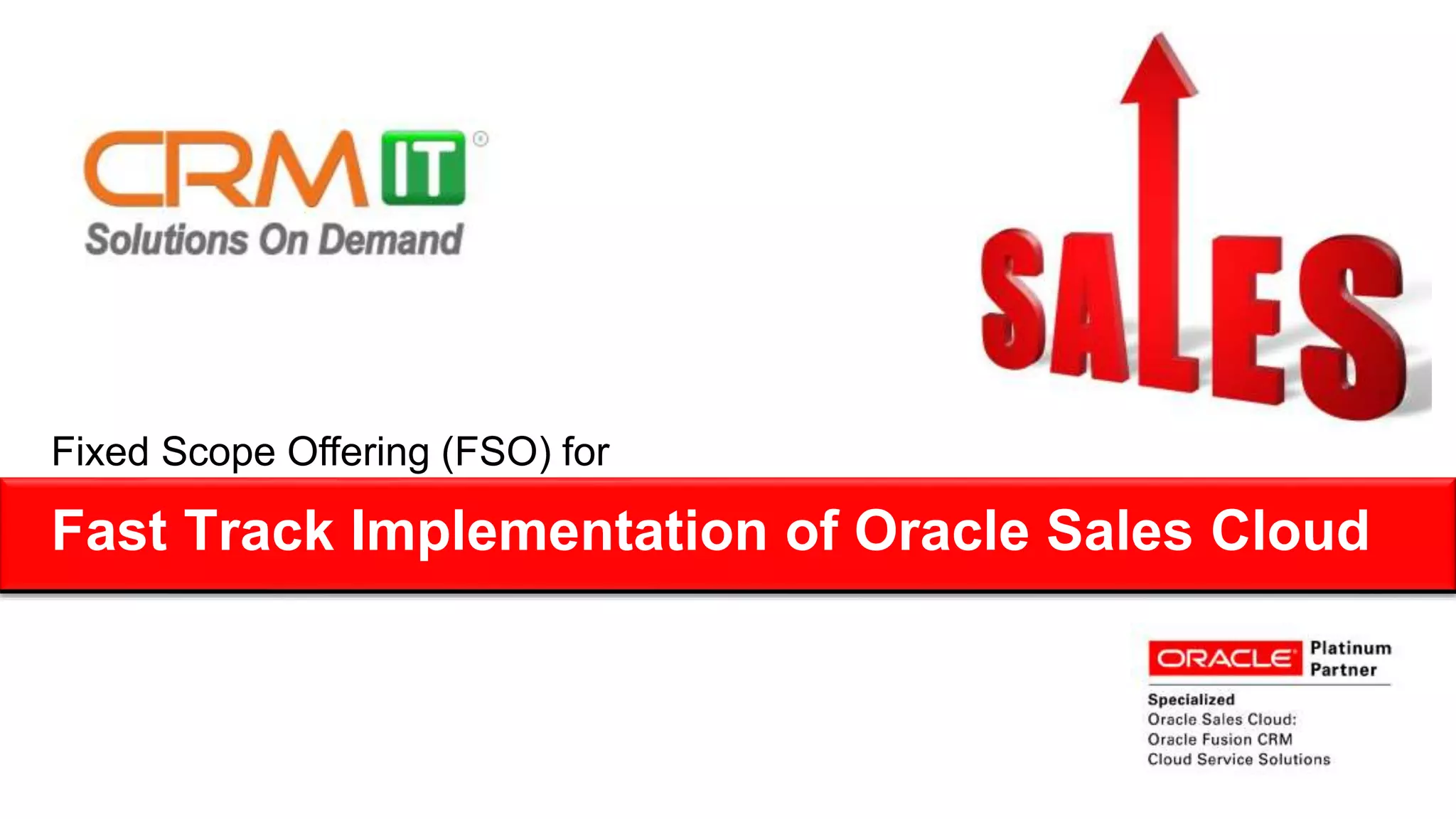 CRMIT Solutions Fixed Scope Offering for Oracle Sales Cloud | PPT