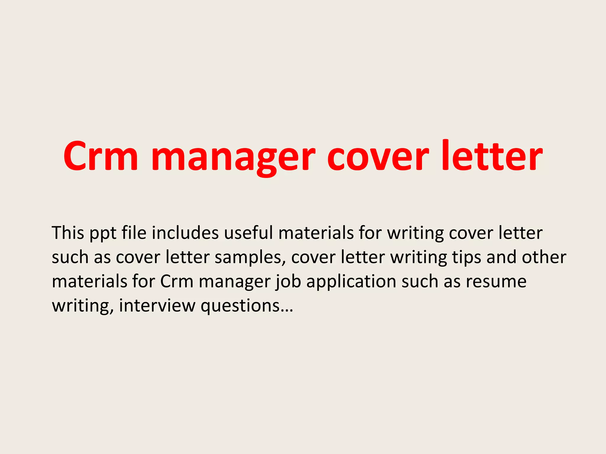 Crm manager cover letter | PPT
