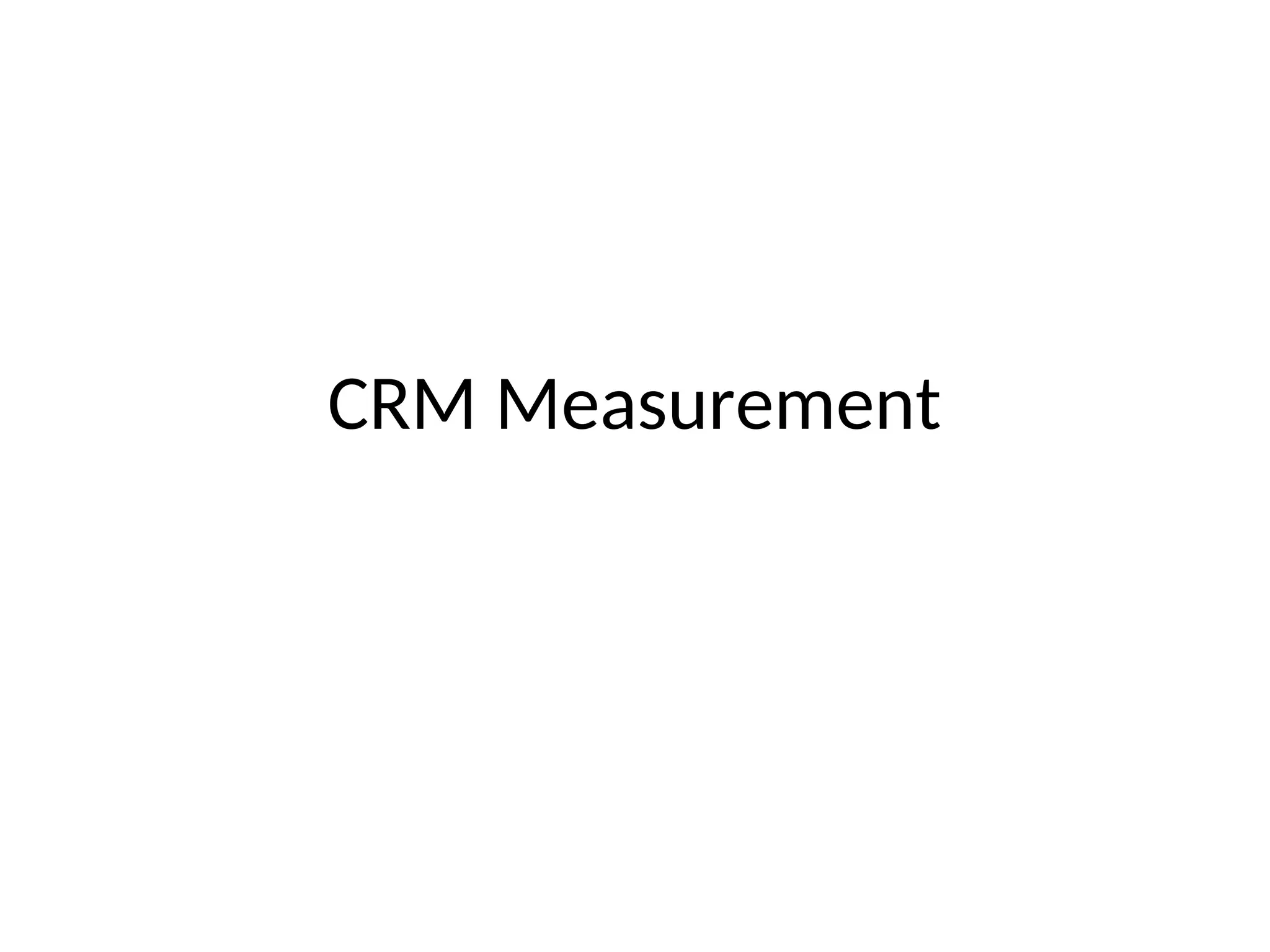 CRM Measurement CRM Measurement CRM Meas | PPT