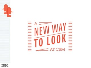 IBM Integrated Approach to CRM | PPT