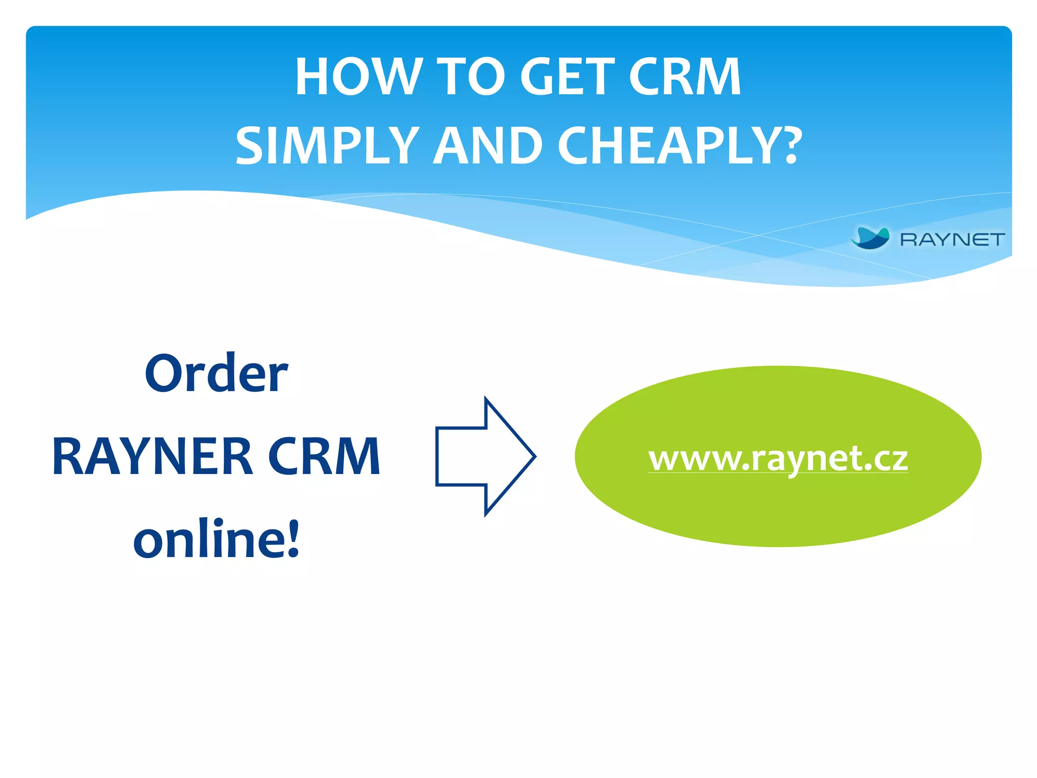Crm raynet how does it work | PPTX