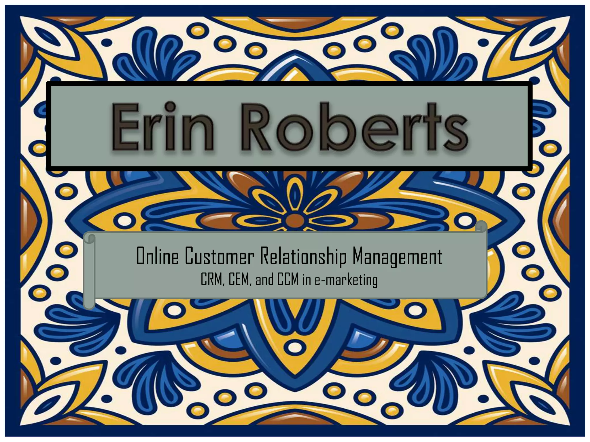 CRM, CEM, and CCM in E-Marketing | PPT