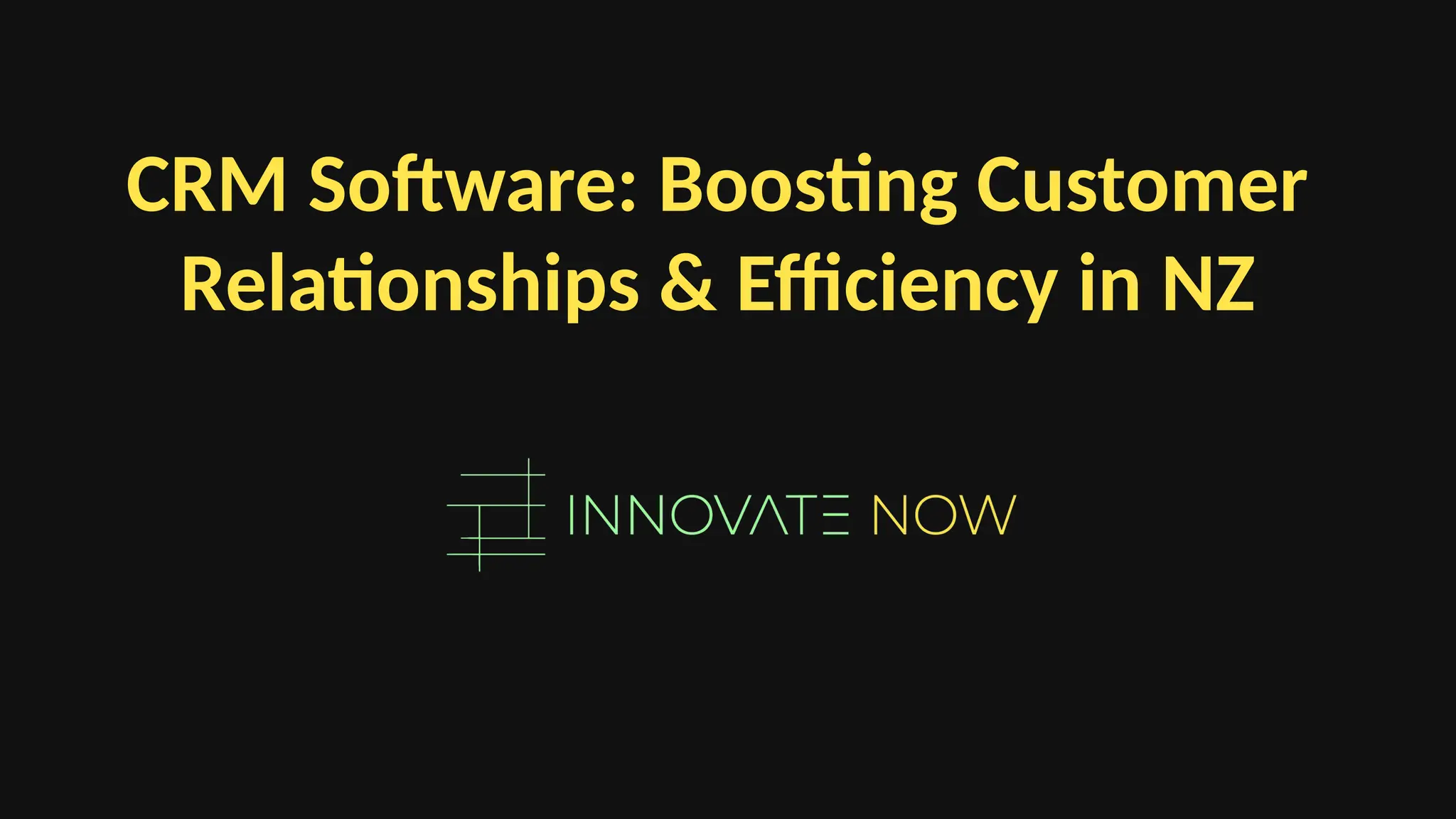 Crm Software Boosting Customer Relationships And Efficiency In Nz Ppt