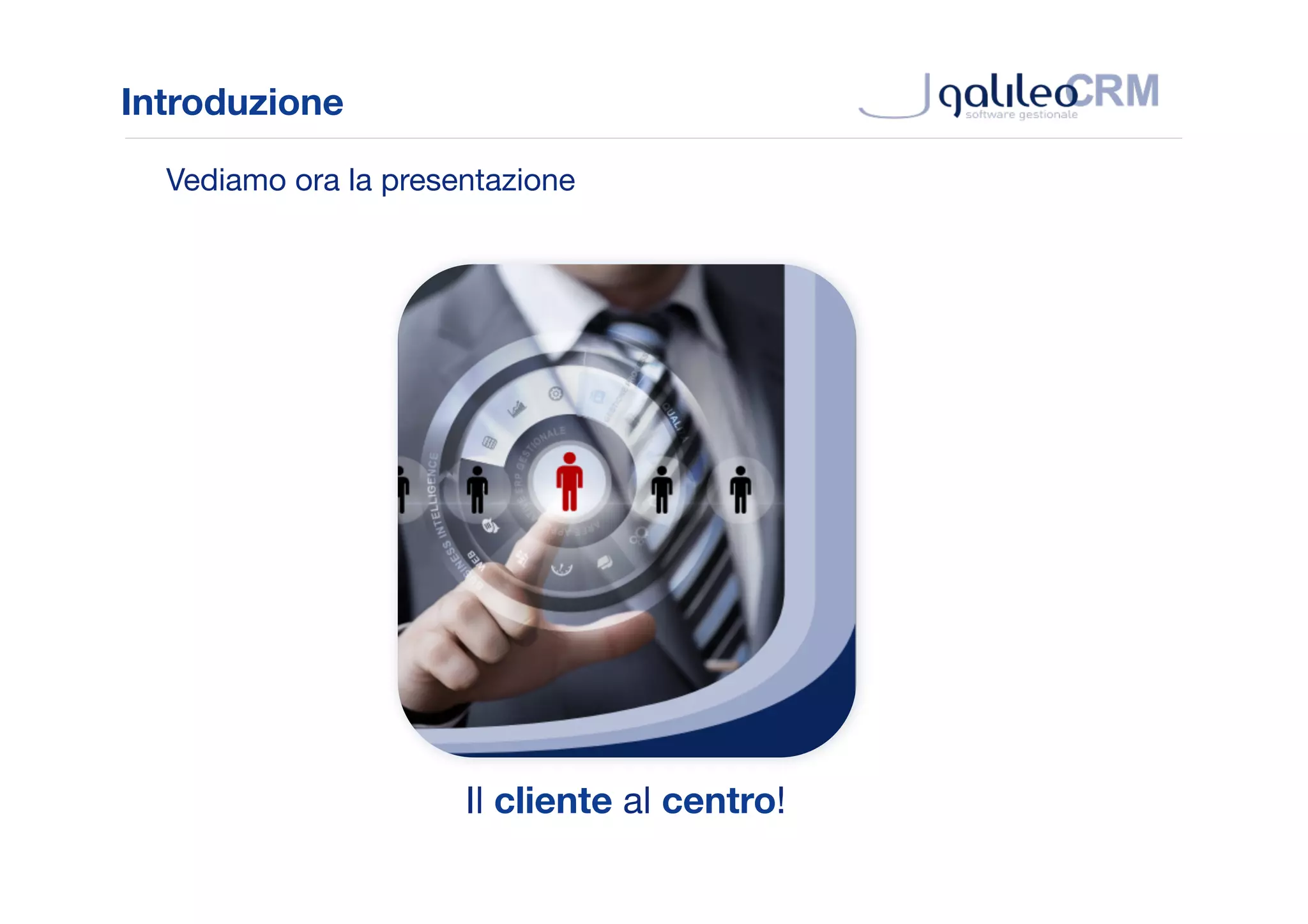 jGalileoCrm - il cliente al centro. | PPT